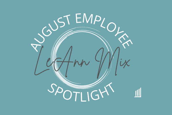 August Employee Spotlight: LeAnn Mix - Capitol Lien
