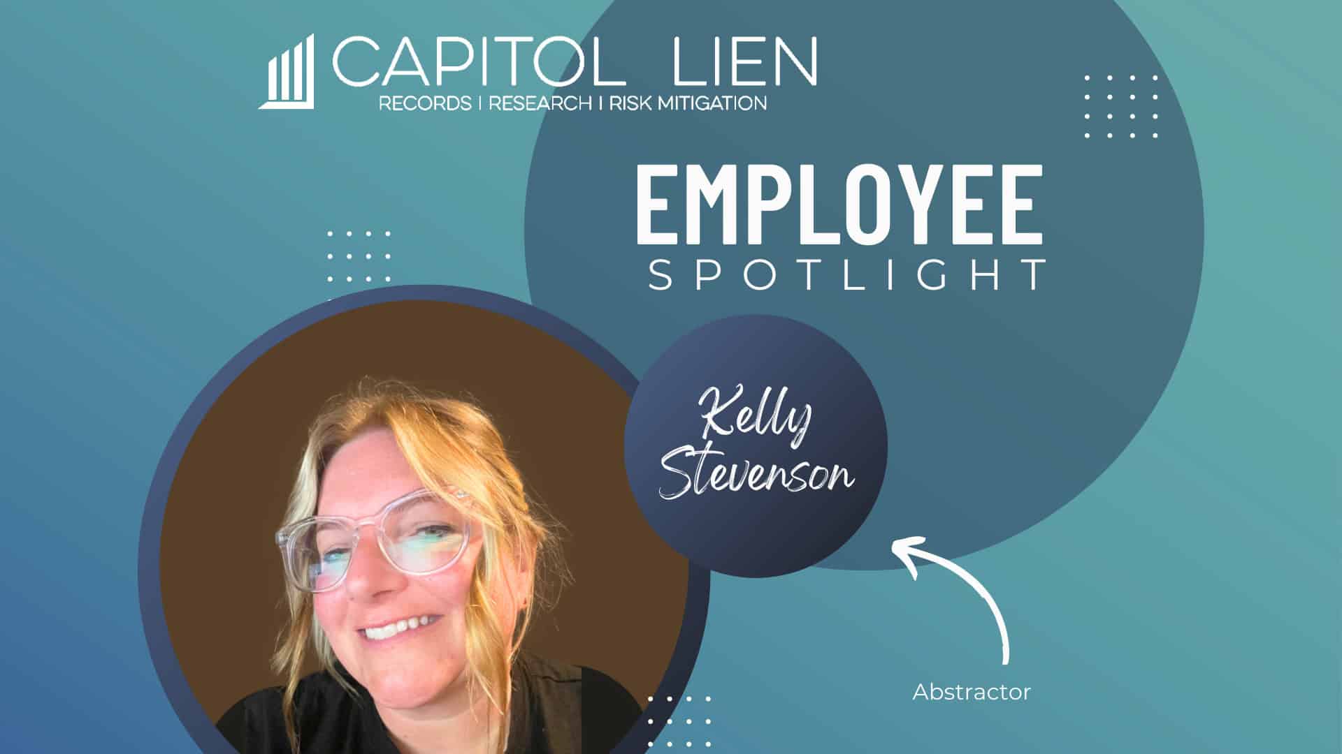 August Employee Spotlight – Kelly Stevenson - Capitol Lien
