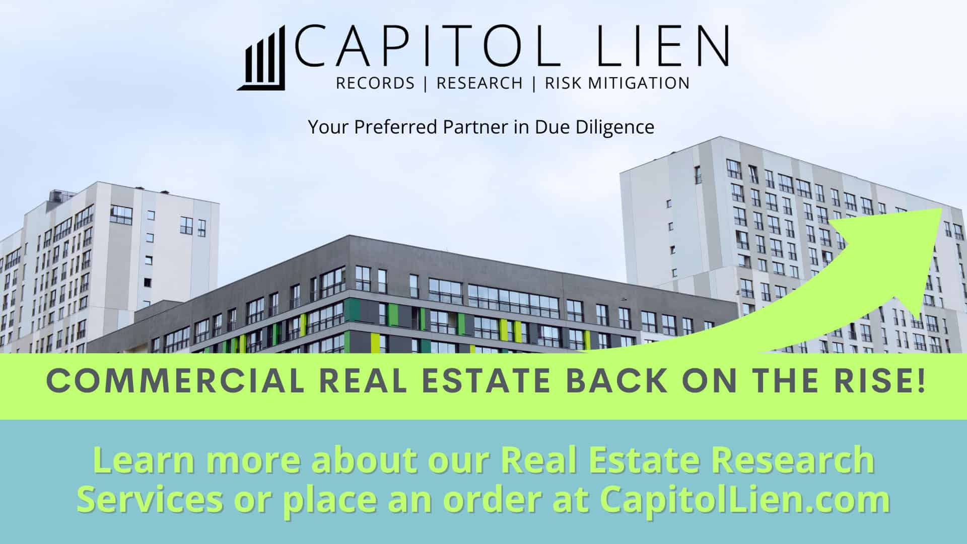 Navigating the Commercial Real Estate Market: How Capitol Lien Can Support Your Research Needs ...