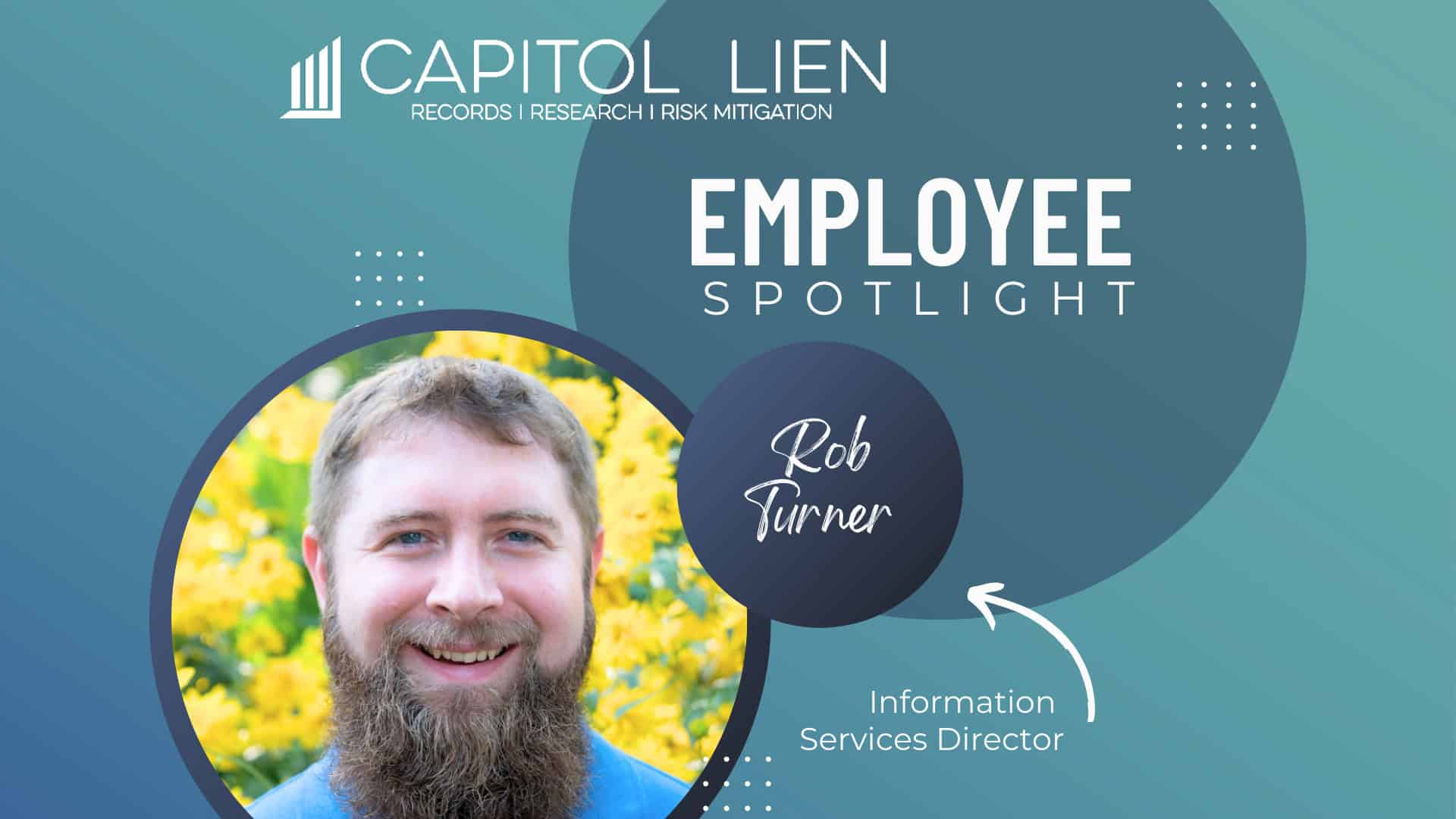 April Spotlight - Rob Turner - Capitol Lien